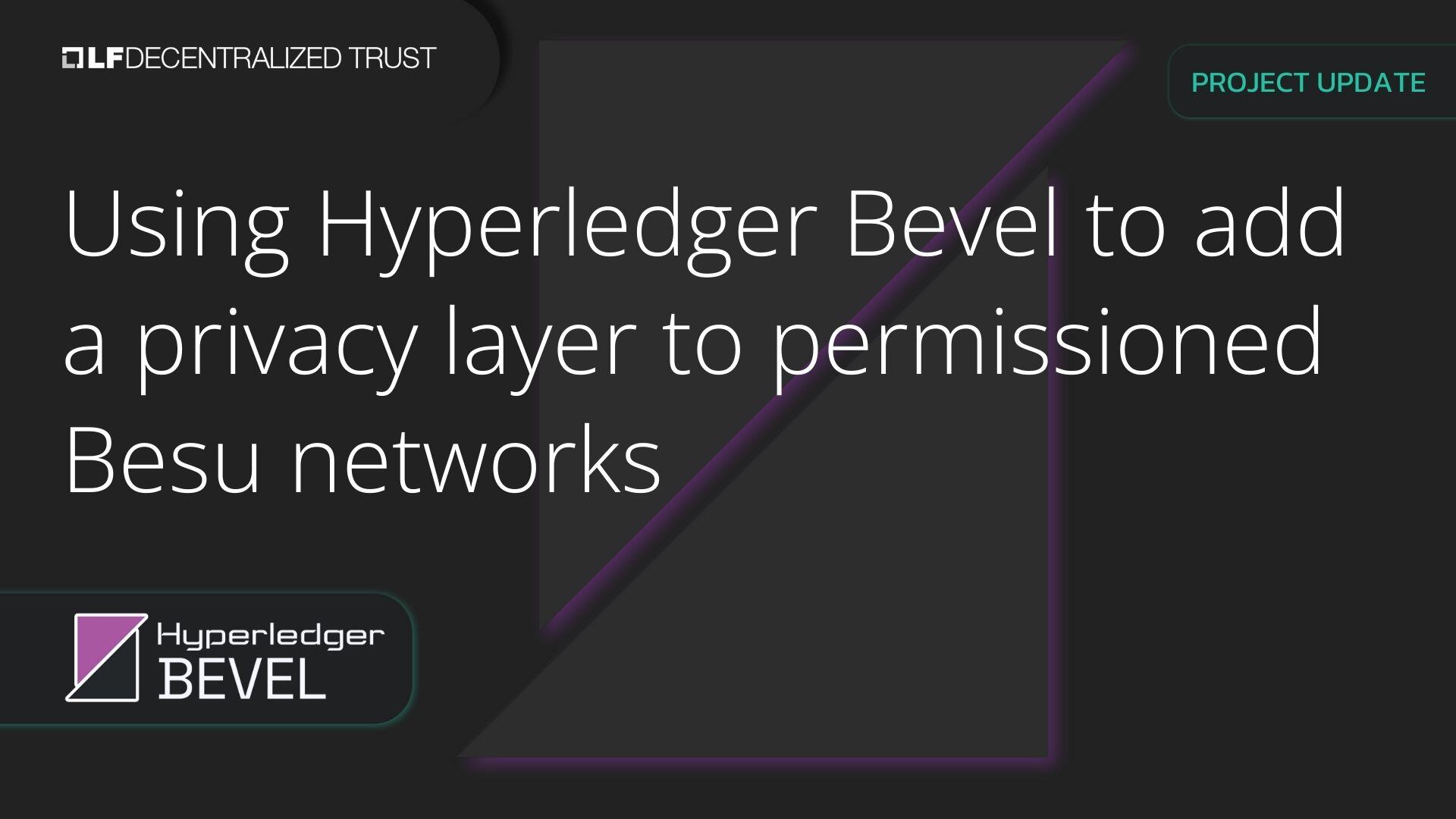 Using Hyperledger Bevel To Add A Privacy Layer To Permissioned Besu Networks